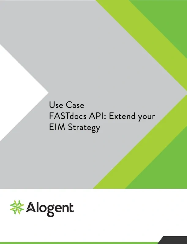 Use Case: FASTdocs API: Extend your ECM / EIM Strategy | Alogent